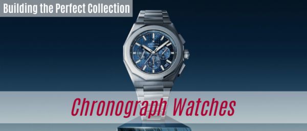 Building the Perfect Collection: Chronograph Watches | Feldmar Watch Co.
